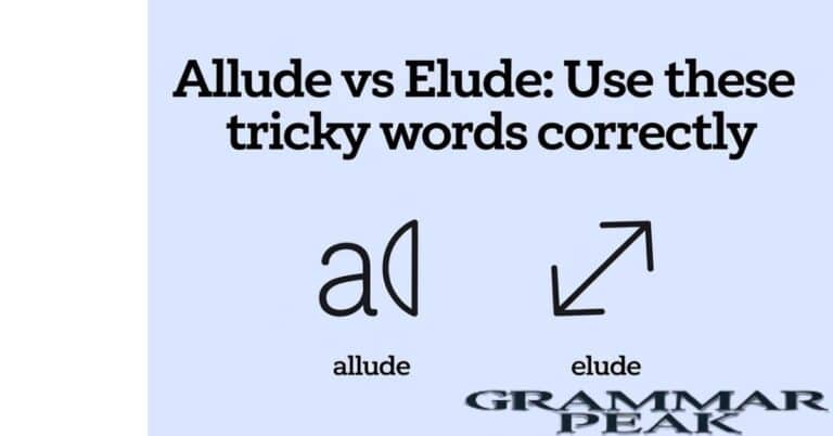 Allude vs Elude: How to Use These Tricky Words Correctly - Grammar Peak